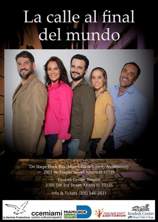 La calle al final del mundo Autor Ramón Caudet. Directora Anna Silvetti ...